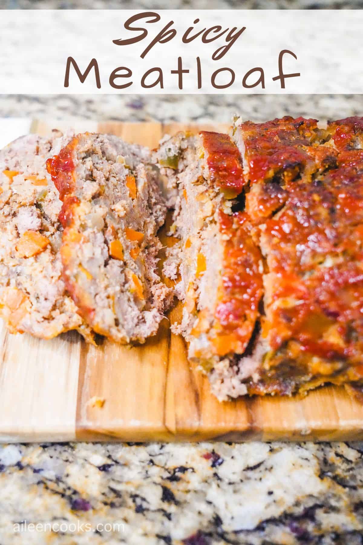 Spicy Meatloaf - Aileen Cooks